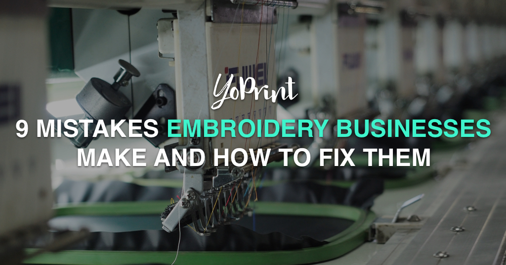 9 Mistakes Embroidery Businesses Make and How to Fix Them
