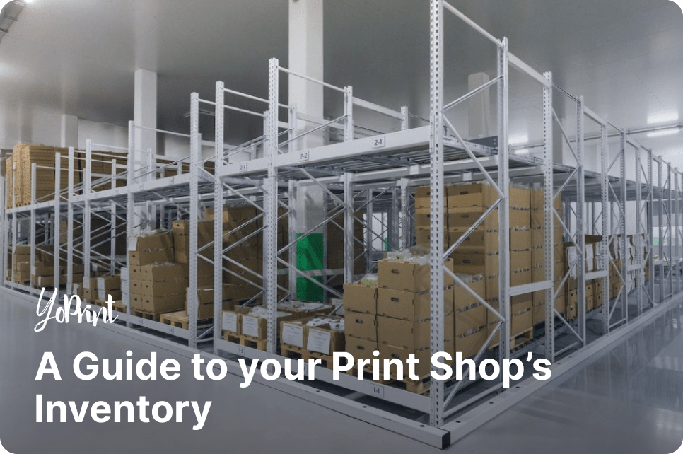 A Guide to your Print Shop’s Inventory