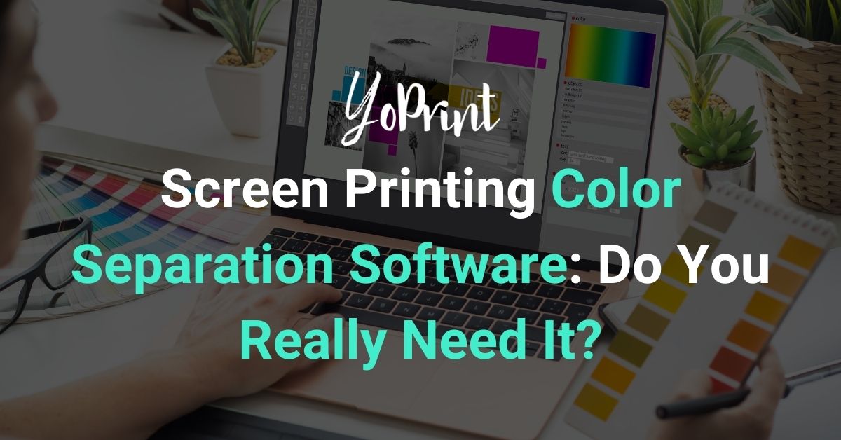 Screen Printing Color Separation Software: Do You Really Need It?