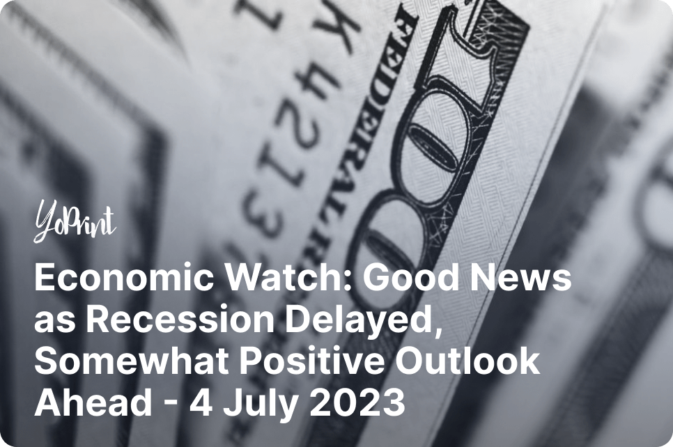 Economic Watch: Good News as Recession Delayed, Somewhat Positive ...