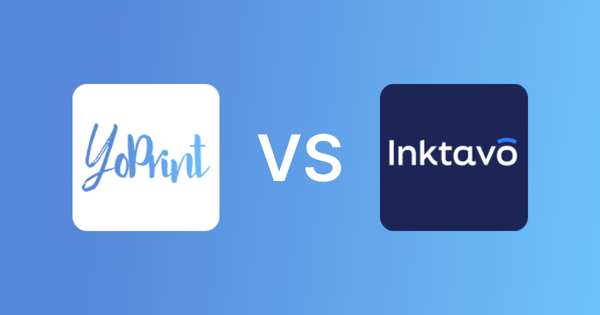YoPrint vs Inktavo: The Right Software for You | YoPrint